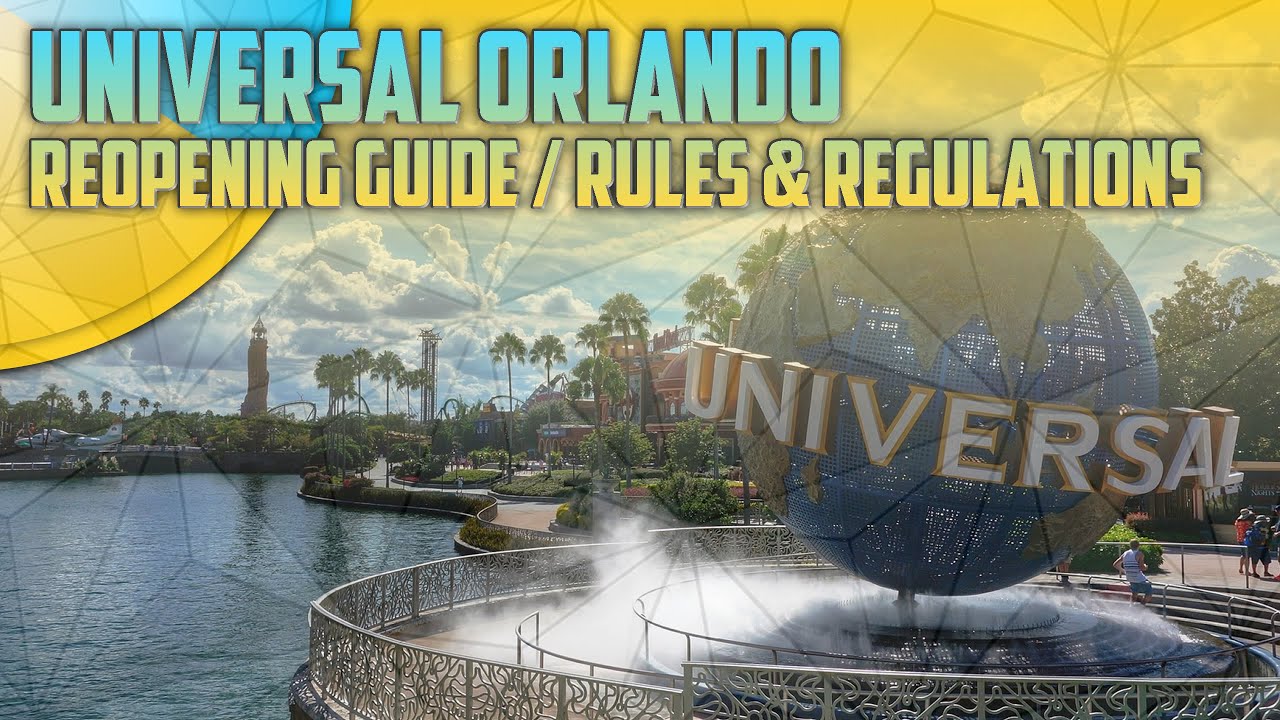 Welcome Back to Universal Orlando - Reopening Guidelines and Rules You ...