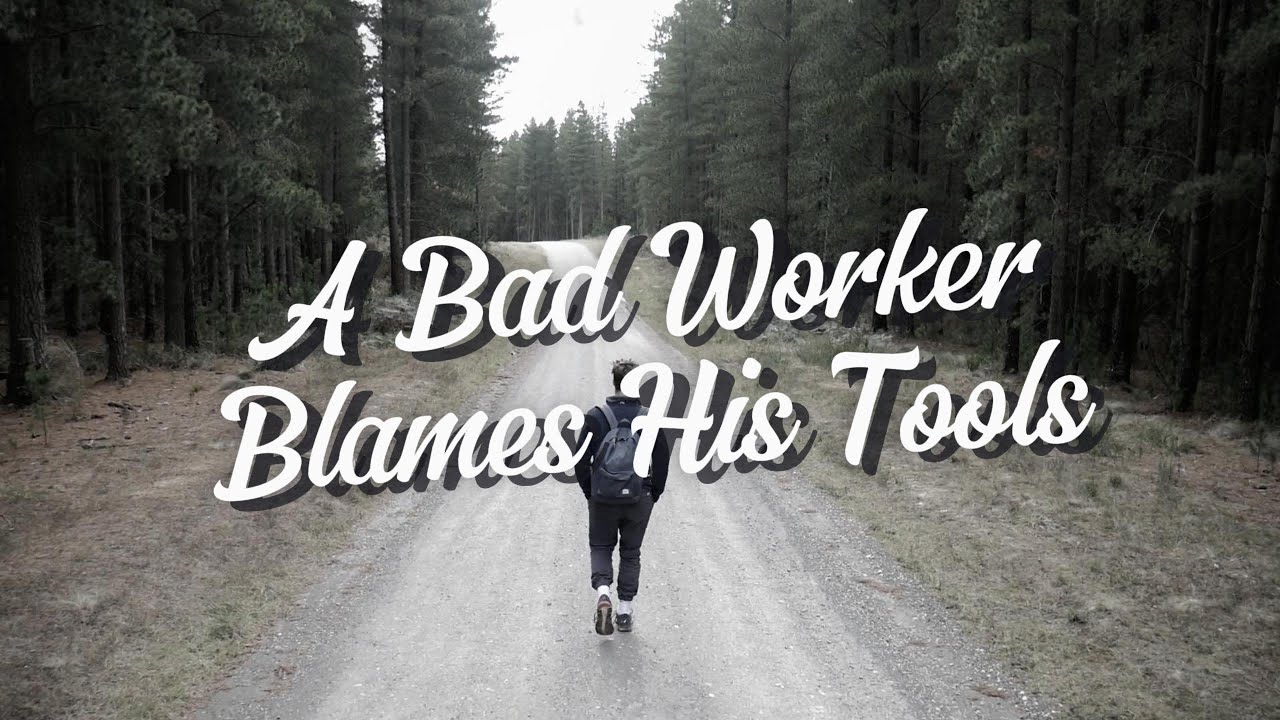 A Bad Worker Blames His Tools👍#motivation💯#inspiration💖 - YouTube