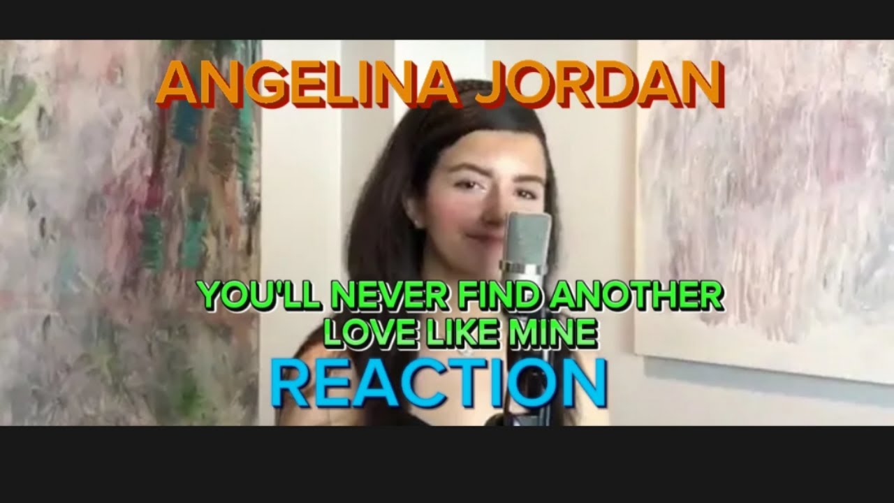 Angelina Jordan - You'll Never Find Another Love Like Mine # ...