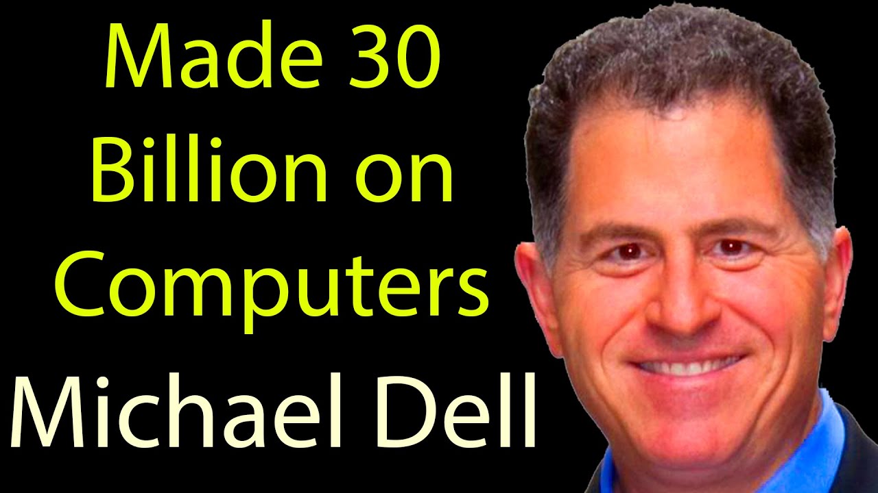 Made 30 Billion on Computers - Michael Dell History Of Success - YouTube