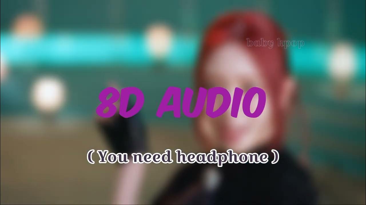 ITZY- Mr Vampire 8d AUDIO - YouTube