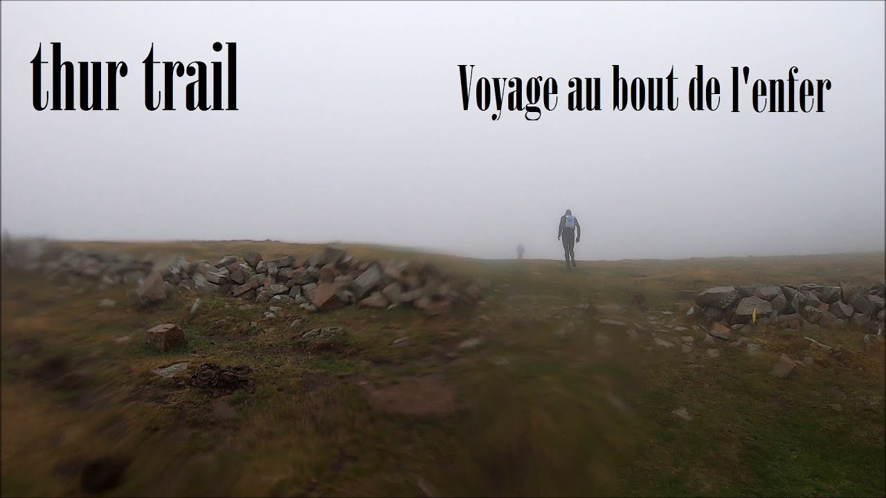 THUR TRAIL 2020 - Voyage au bout de l'enfer - YouTube