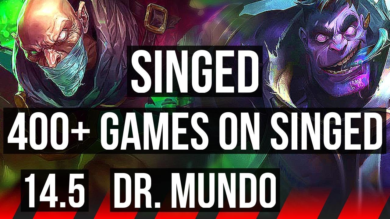 SINGED vs DR. MUNDO (TOP) | 400+ games, 7/2/3 | BR Master | 14.5 - YouTube