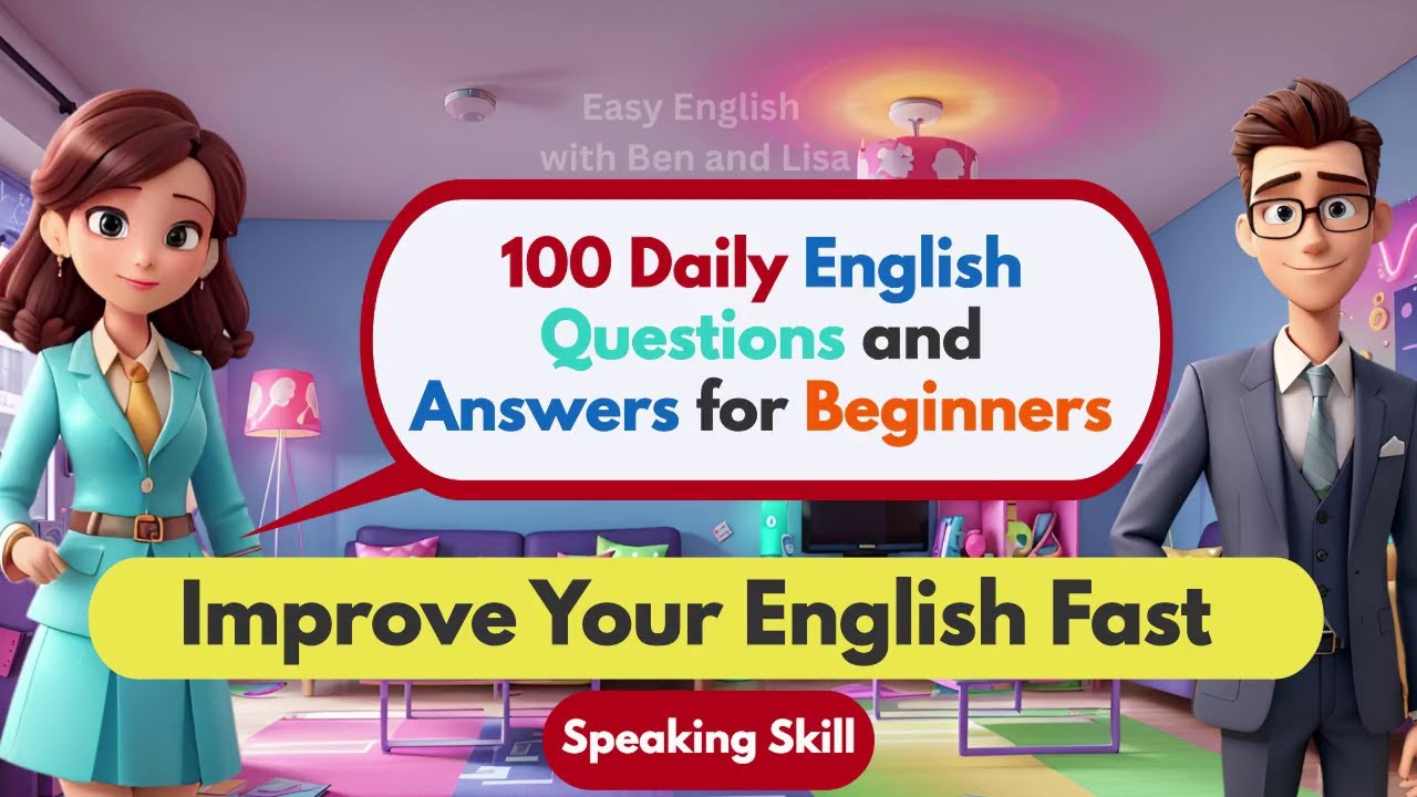English Conversation Practice | 100+ Common Questions and Answers in ...