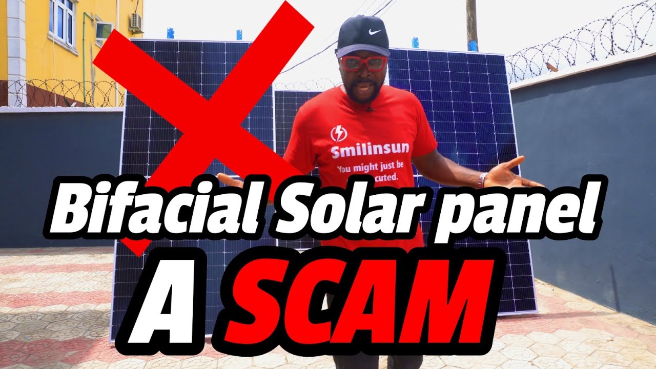 Bifacial Solar Panel is a Scam don't use it. - YouTube