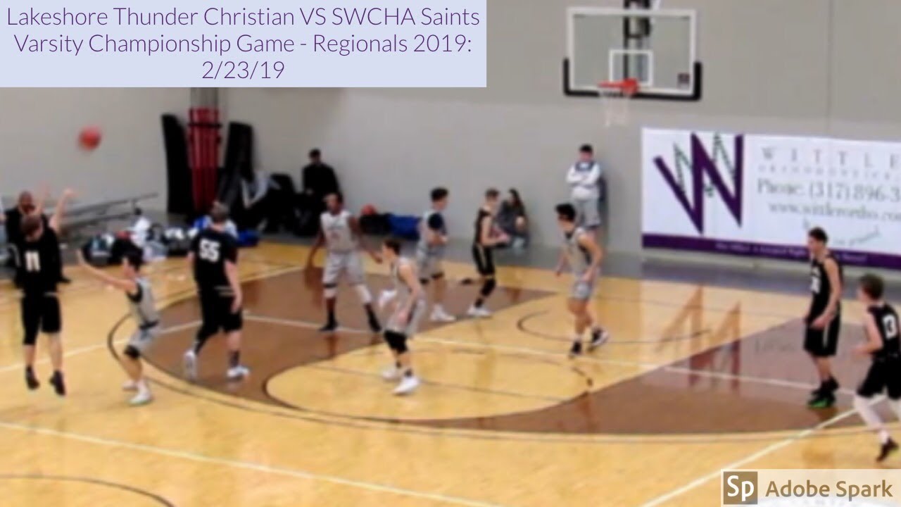 Lakeshore Thunder Christian VS SWCHA Saints Varsity Championship Game ...