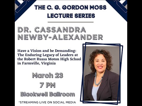 The C. G. Gordon Moss Lecture Series Presents: Dr. Cassandra Newby ...