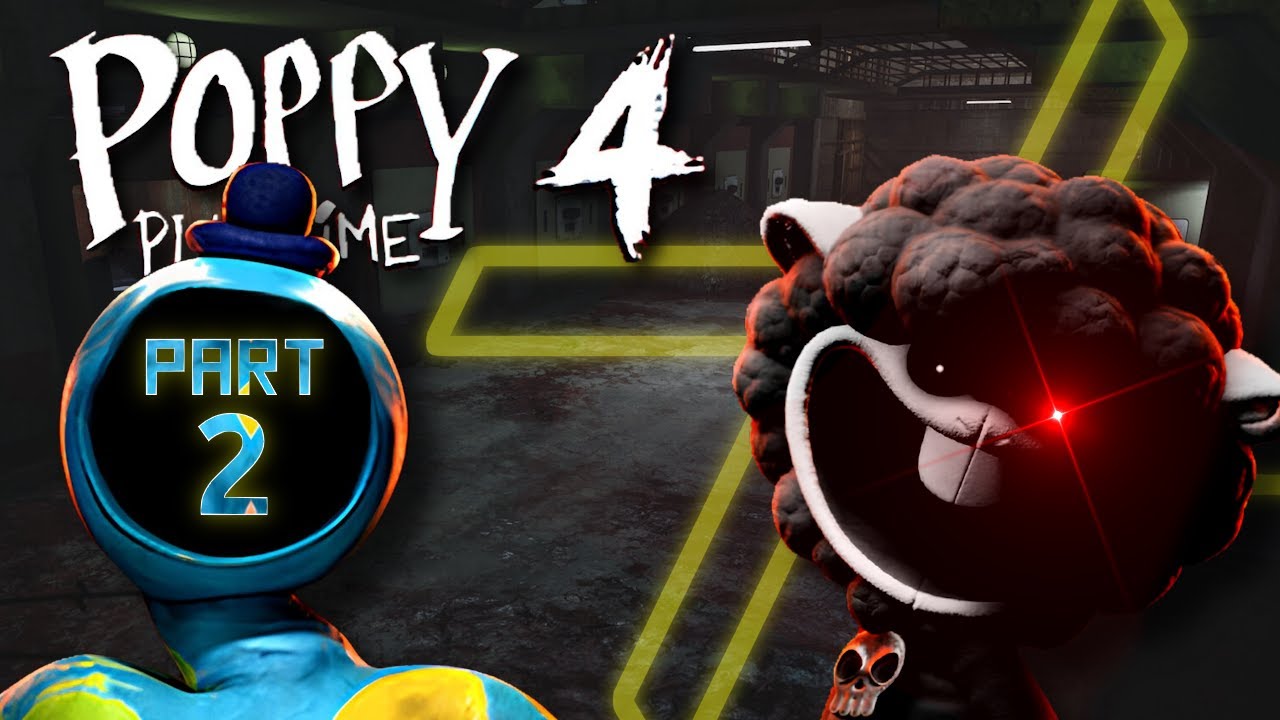 POPPY PLAYTIME: Chapter 4 - Part 2 - YouTube