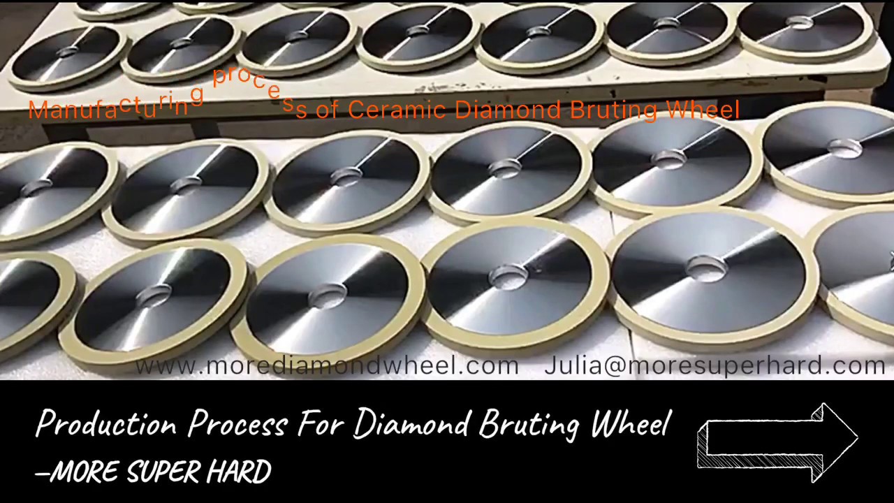 Manufacturing Process of Ceramic Diamond Bruting Wheel for Natural ...