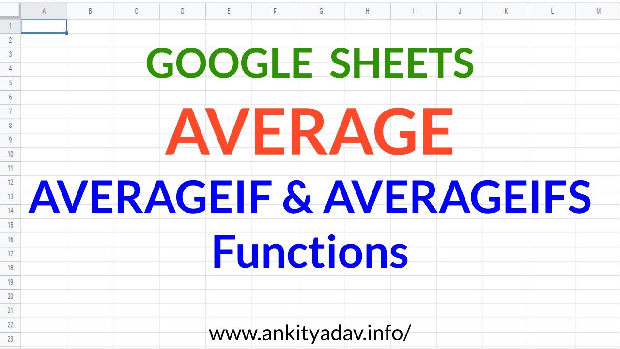 AVERAGE AVERAGEIF AVERAGEIFS Functions In Google Sheets YouTube average-averageif-averageifs-functions-in-google-sheets-youtube