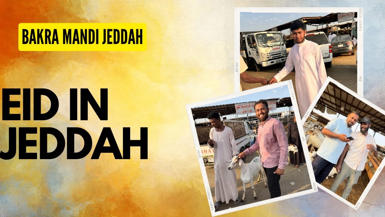 Bakra Mandi In Jeddah Eid in Saudi Arabia - YouTube