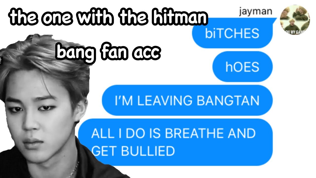 bTs tExTs- tHe onE wiTH thE HitmAn BanG fAn aCCouNt - YouTube