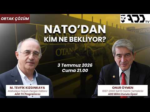 NATO'DAN KİM NE BEKLİYOR? |Konuk: 1997-2002 NATO Daimi Temsilcisi, ADD Bilim Kurulu Üyesi ONUR ÖYMEN