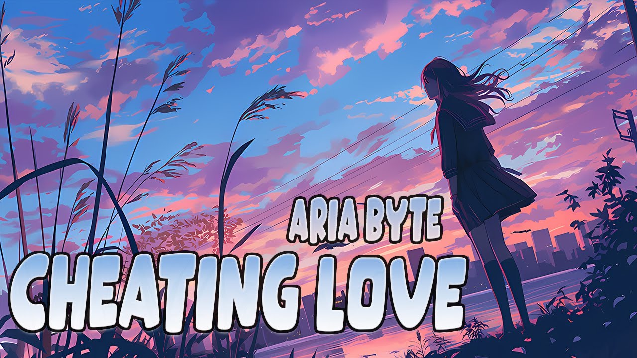 Aria Byte - Cheating Love (Official Audio) - YouTube