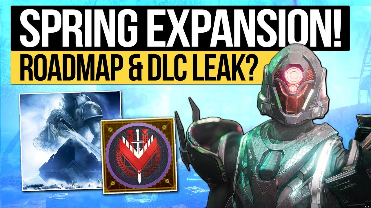 Destiny 2 News | NEW SPRING DLC LEAK! - Expansion Details, Roadmap ...