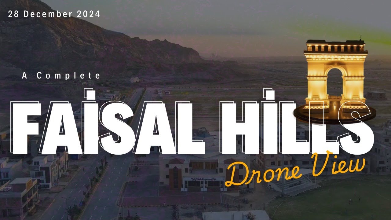 Faisal Hills Like Never Before: A Stunning Drone Tour of This Iconic Destination! - YouTube