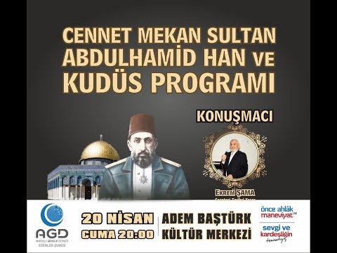 Agd Esenler Abdulhamid ve Kudüs Programı 1.Bölüm Açış Kur'an-ı Kerimi 20.4.2018