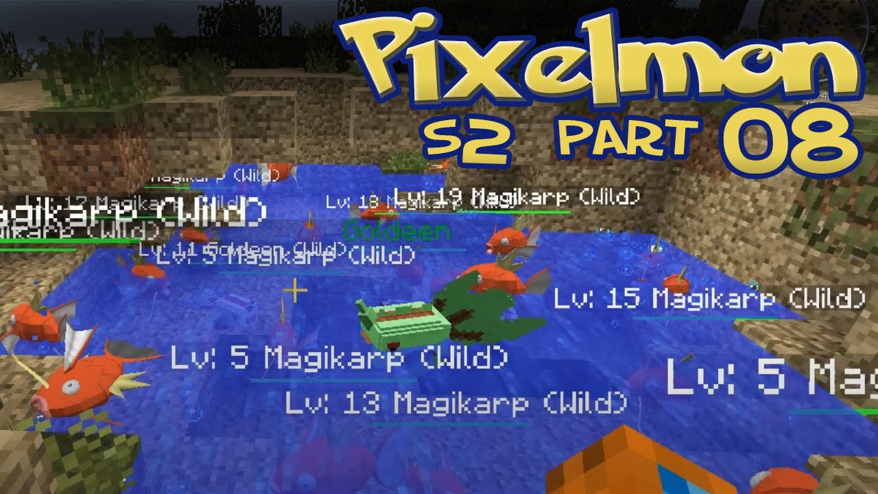 PixelLeague S2, Part 08: Too Many Magikarp! [Pixelmon 3.1.x] - YouTube