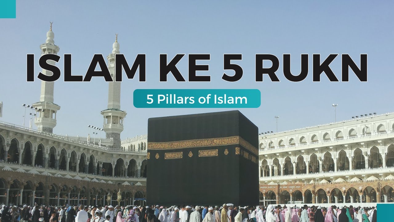 Islam Ke 5 Rukn | 5 Pillars of Islam Explained - YouTube