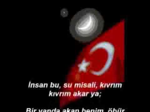 İnsan bu,su misali,kıvrım kıvrım akarya...