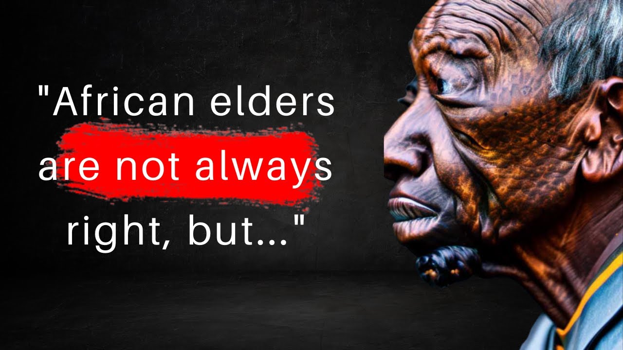 30 Proverbs From African Elders That Will Change Your Life Forever ...