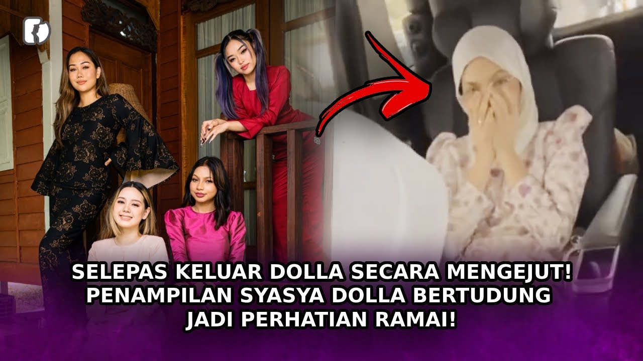 SELEPAS Keluar Dolla Secara Mengejut! Penampilan Syasya Dolla Bertudung ...