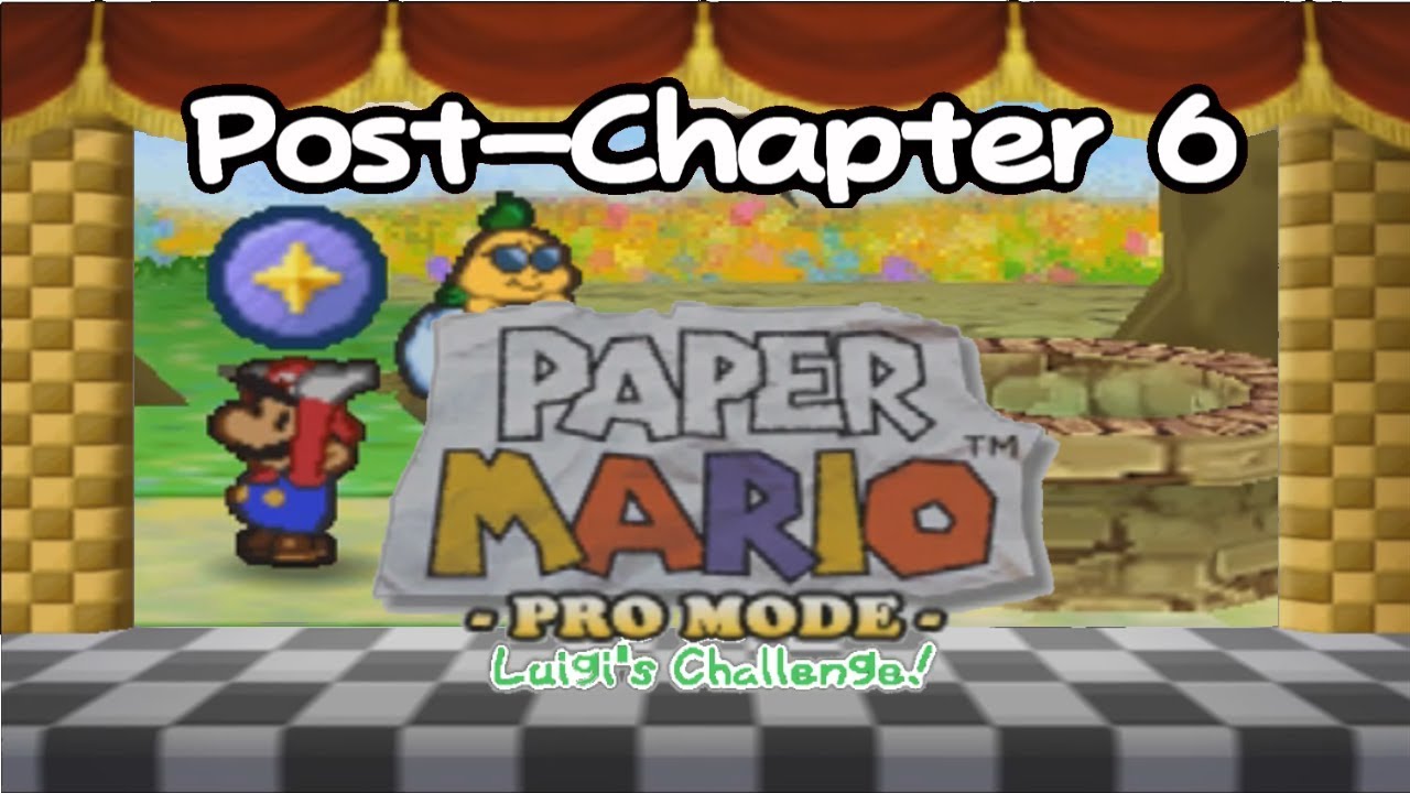 [Post-Chapter 6] Paper Mario Pro Mode: Luigi's Challenge - PM64 Mod ...