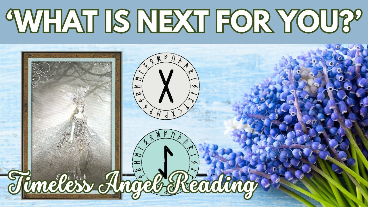 WHAT IS NEXT FOR YOU? - A timeless angelically inspired tarot- and ...
