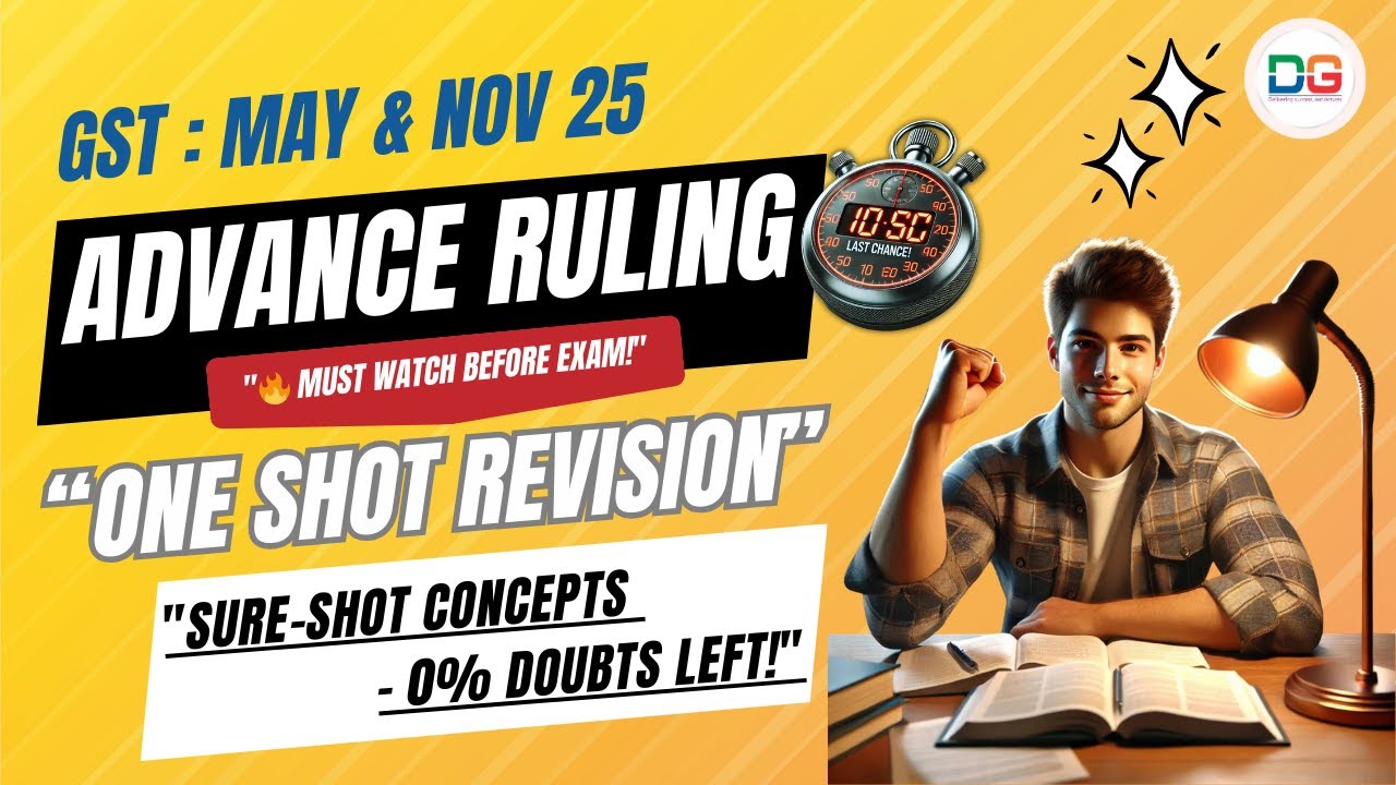 CA Final IDT Revision Lecture - Advance Ruling | Ultimate Last-Minute ...