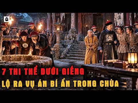 9 Cô Gái Mất Tích Bí Ẩn: Bí Mật Đằng Sau Ngôi Chùa Hoang | Kỳ Án Cổ Đại