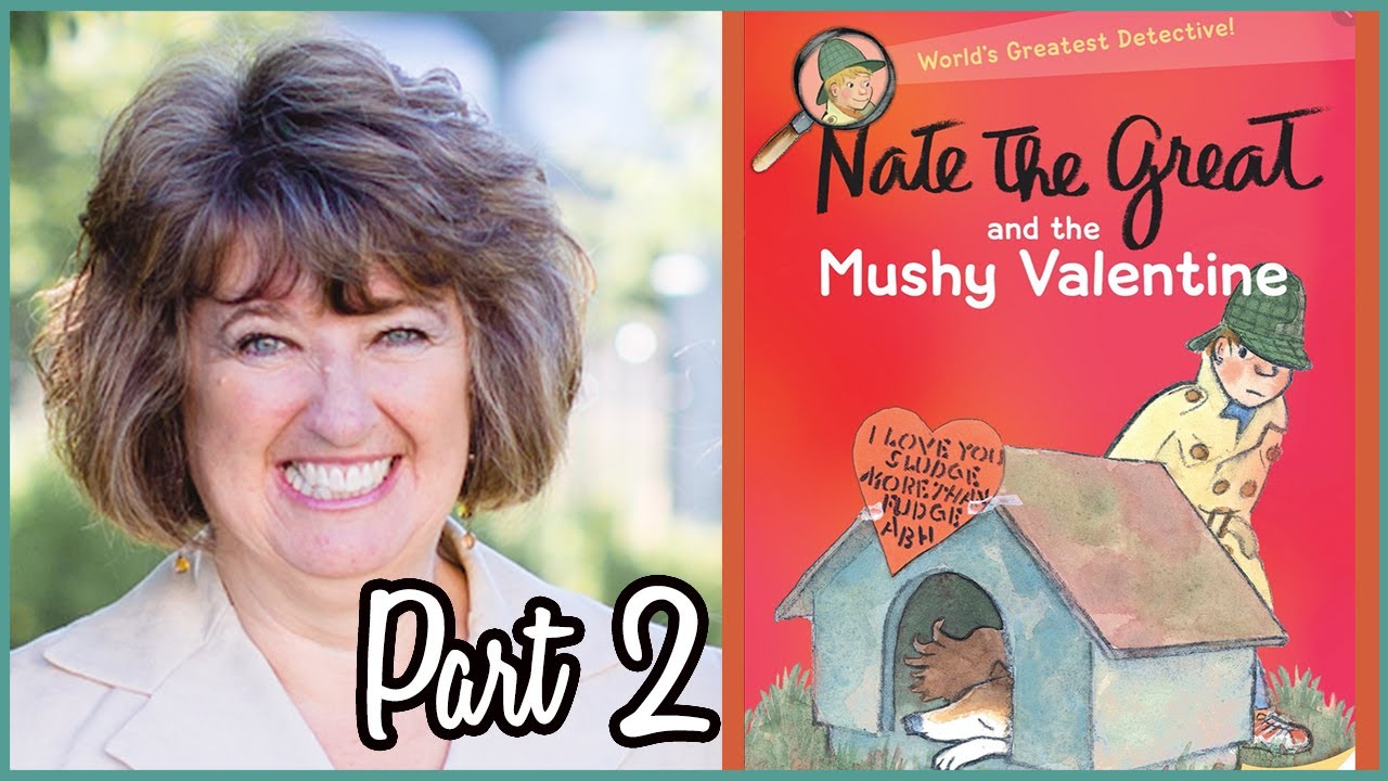 Nate the Great and the Mushy Valentine (Part 2) - YouTube