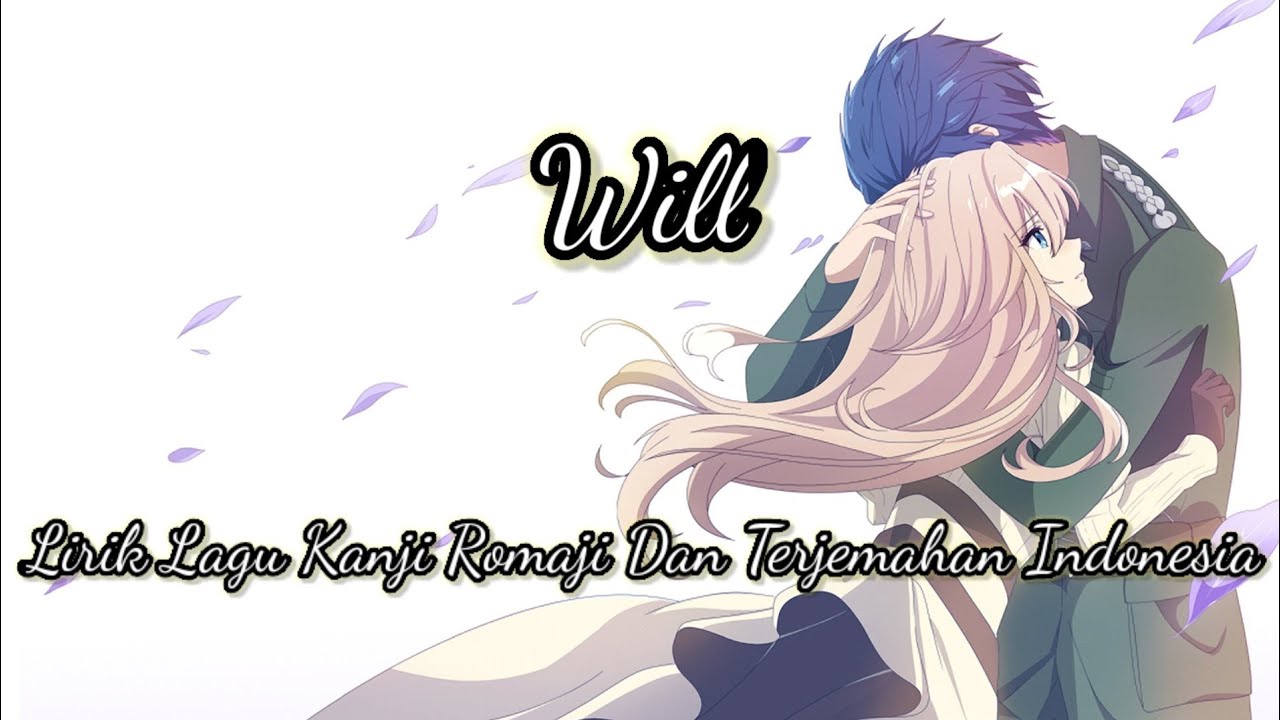 Will 『True』 Lirik Lagu Kanji Romaji dan Terjemahan Indonesia - YouTube