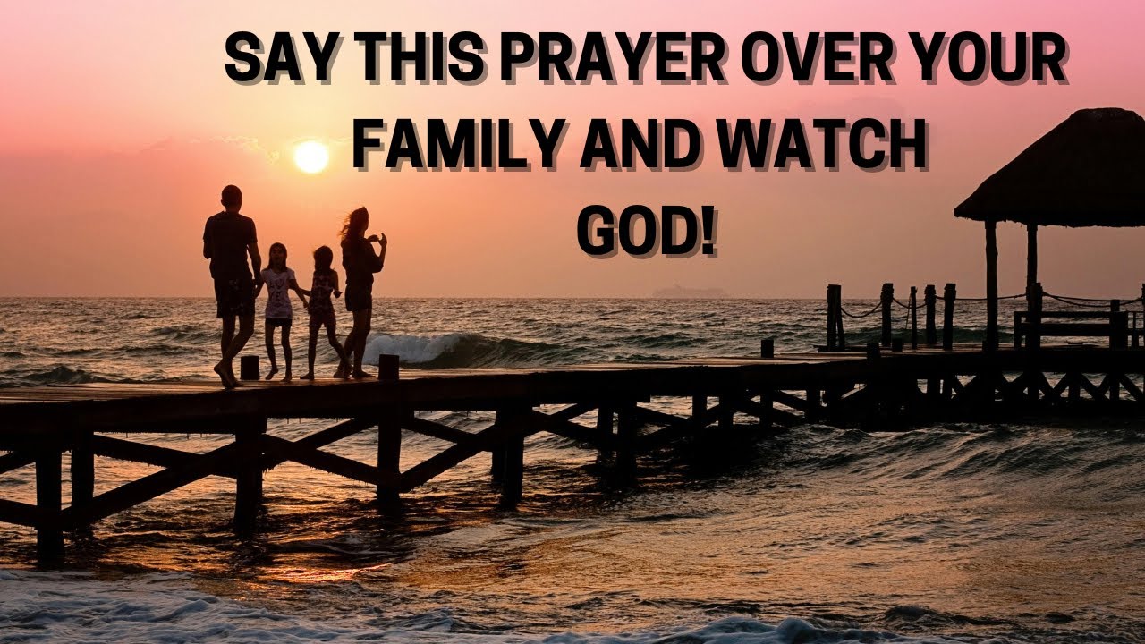"Restoring Family Bonds: A Powerful Prayer for Healing and Unity" - YouTube