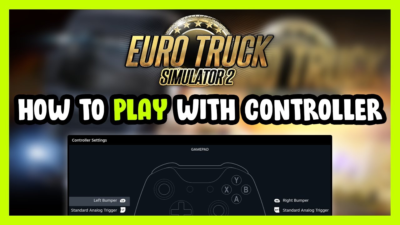 How to Play Euro Truck Simulator 2 With Controller on PC! - YouTube