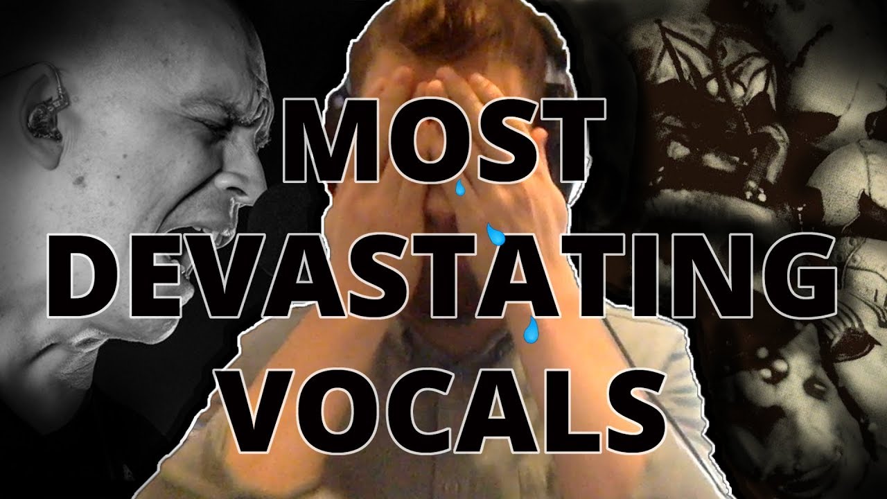 Top 15 Most Devastating Vocals Captured in Music (Heavy) - YouTube
