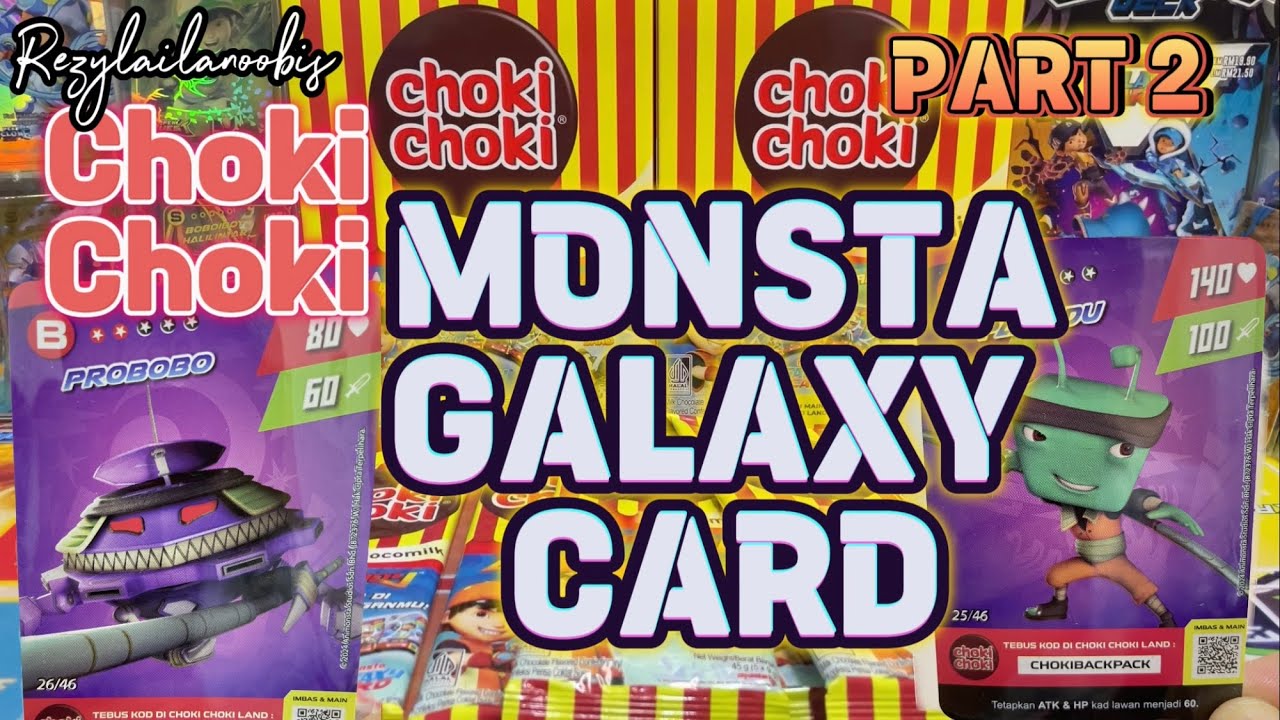 Choki Choki Monsta Galaxy Card X Choki choki Land Part 2 #boboiboy # ...