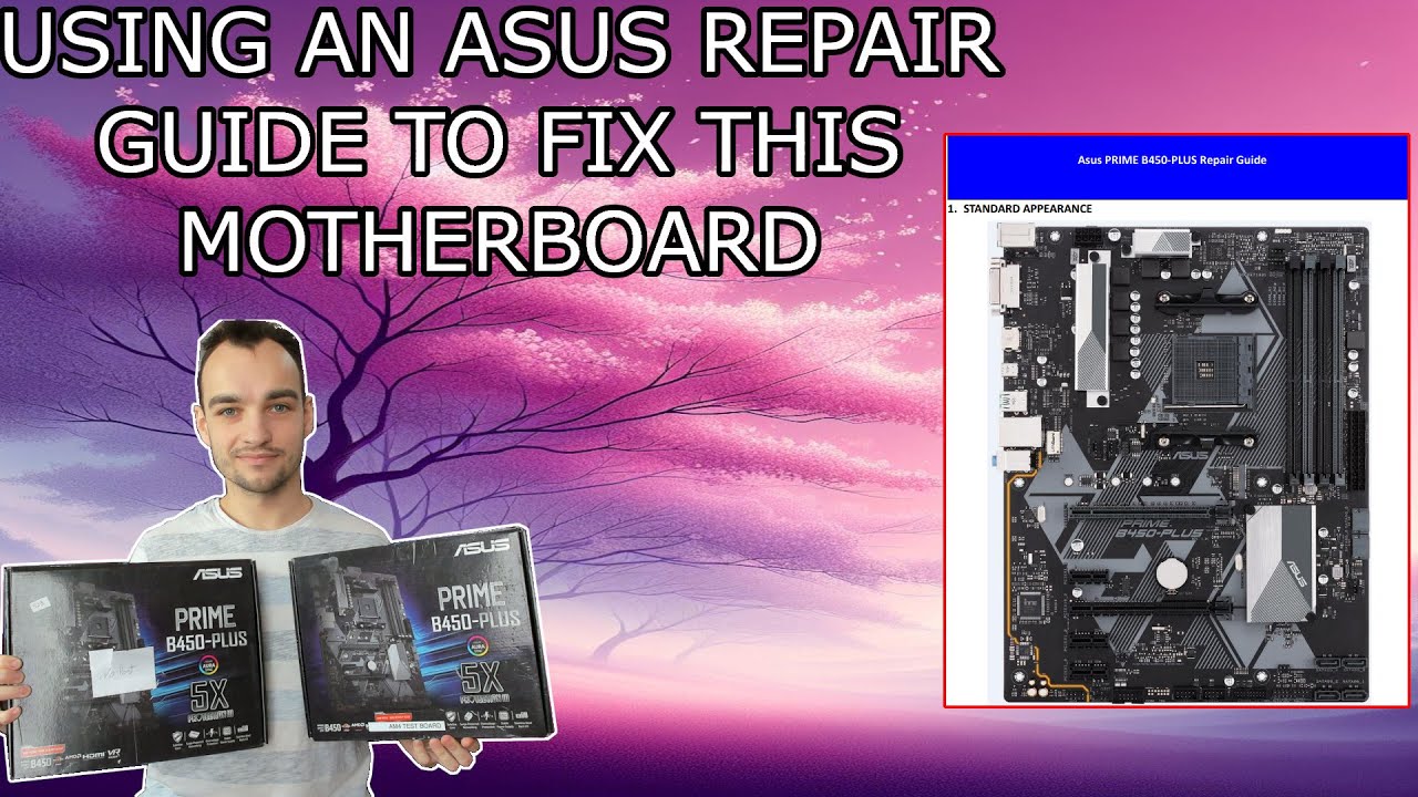 USING A ASUS REPAIR GUIDE TO REPAIR A MOTHERBOARD | ASUS PRIME B450 ...