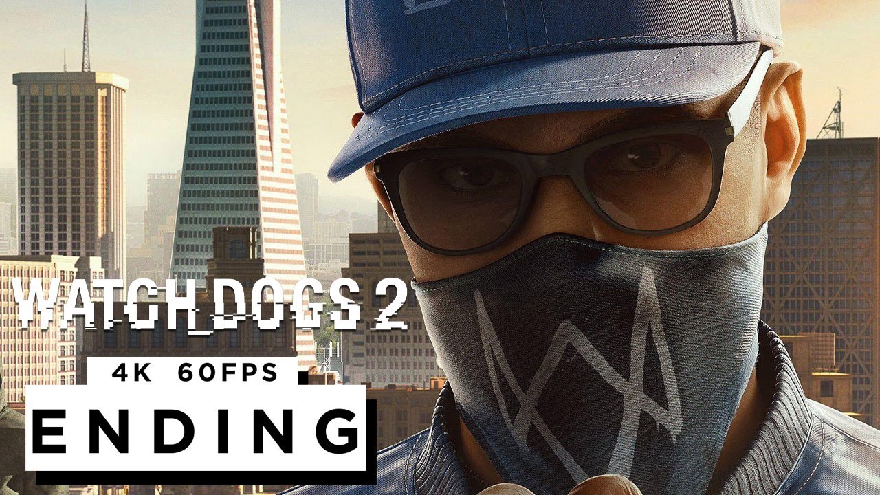 WATCH DOGS 2 ENDING Walkthrough Gameplay Part 13 - (4K 60FPS) RTX 3090 ...