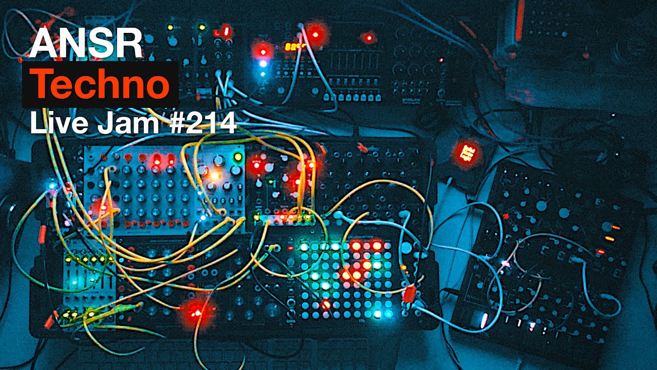 ANSR - Techno Live Jam - 214 with Eurorack Modular Synth - YouTube
