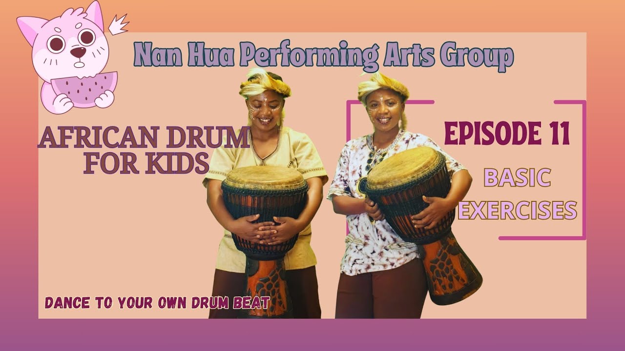 African Drum For Kids- Basic Exercises that will make you excited🌈 ...