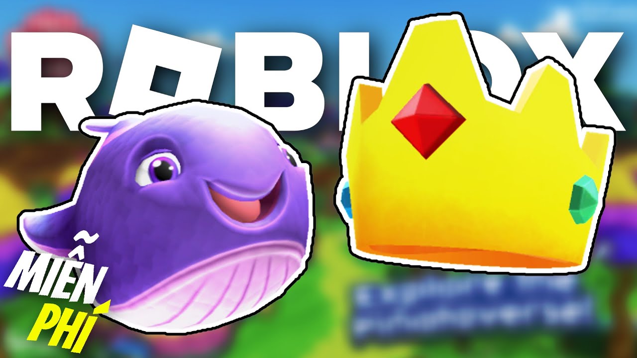 Roblox Event Cách lấy miễn phí Pinata Bloxy Crown + Rainbow Whale Pal ...