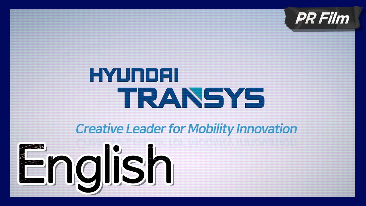 HYUNDAI TRANSYS PR Film (2019, English) - YouTube