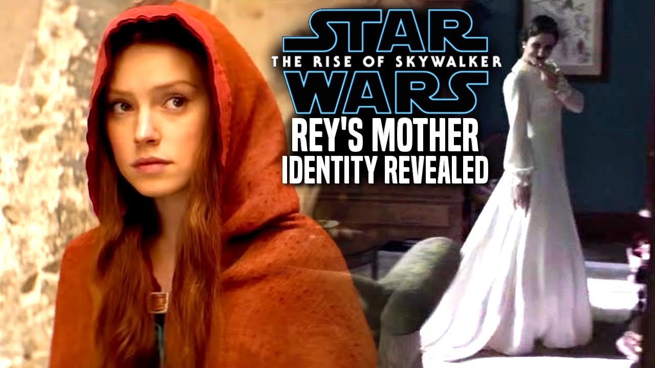 The Rise Of Skywalker Rey's Mother Identity Revealed & Leaked! (Star ...