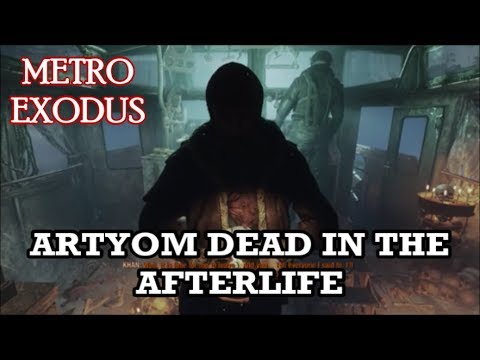 Metro Exodus - Bad Ending (Artyom In The Afterlife) - YouTube
