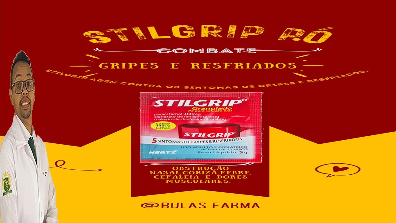 STILGRIP -PARA QUE SERVE? COMO USAR?REDUÇÃO DOS SINTOMAS GRIPAIS. - YouTube