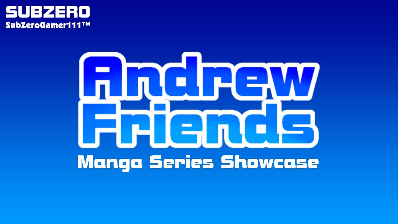 Andrew Friends Manga Series Showcase - YouTube