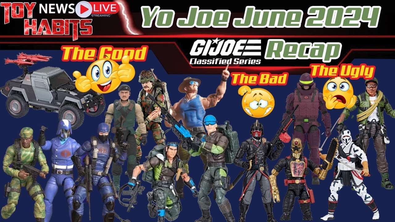 Yo Joe June 2024 GI Joe Classified Series FanStream Recap: The Good ...