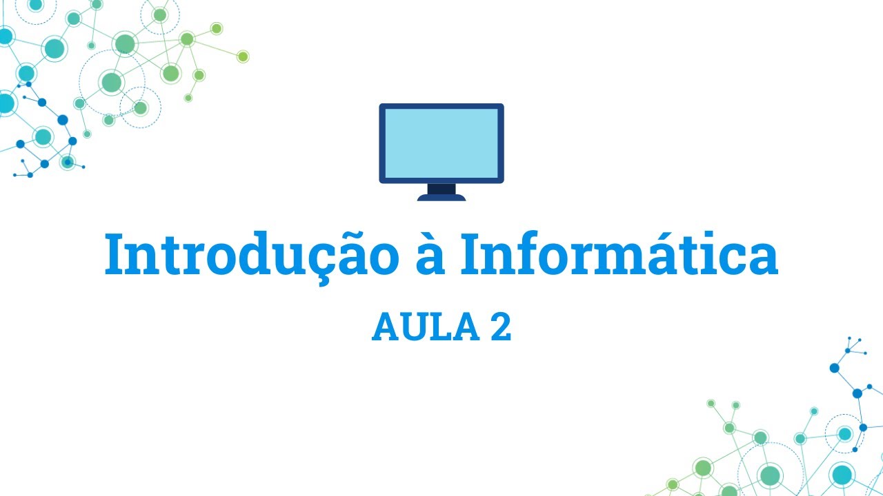 Curso de Introdução à Informática - Aula 2 - YouTube