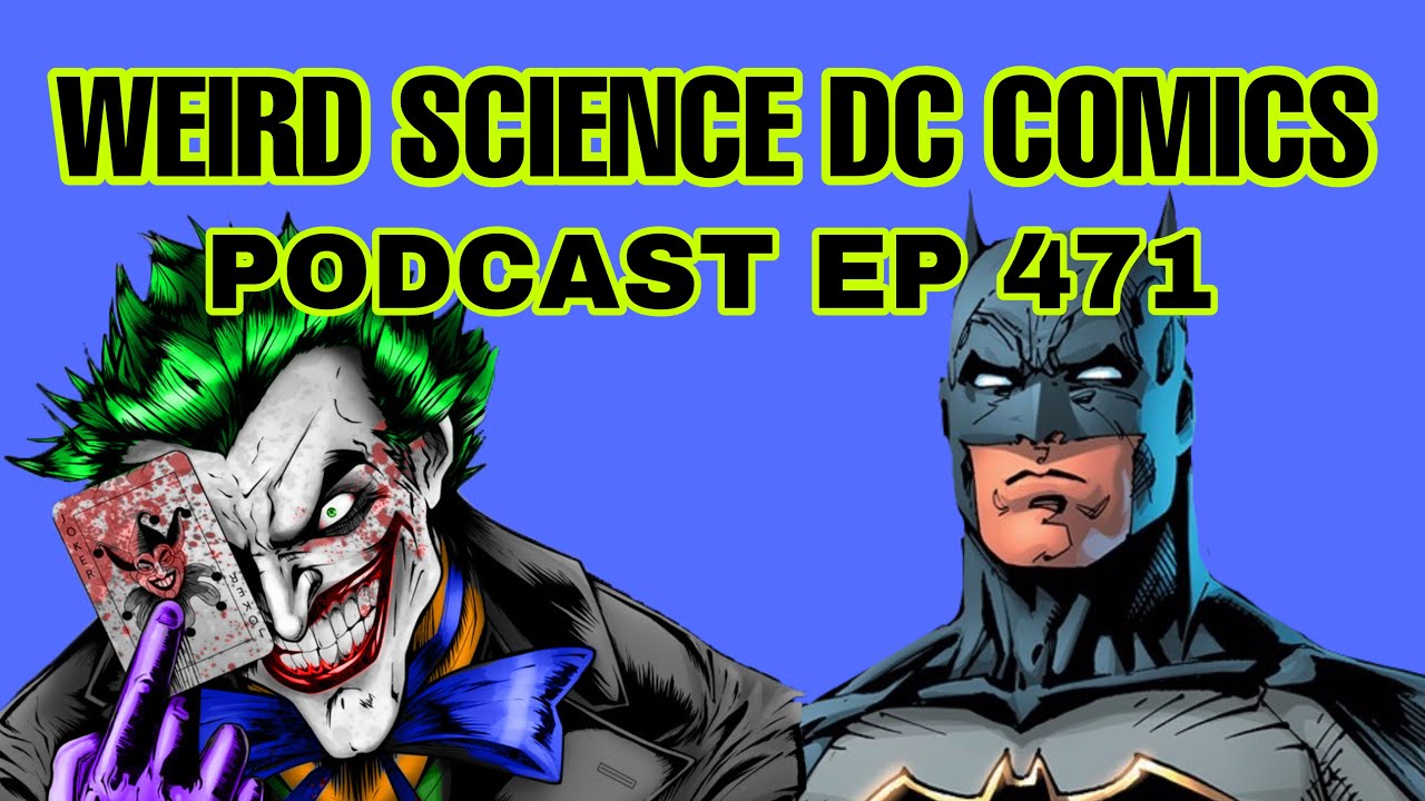 DC Comics Podcast Ep 471: Batman & Joker, Mumble Rap Etrigan ...