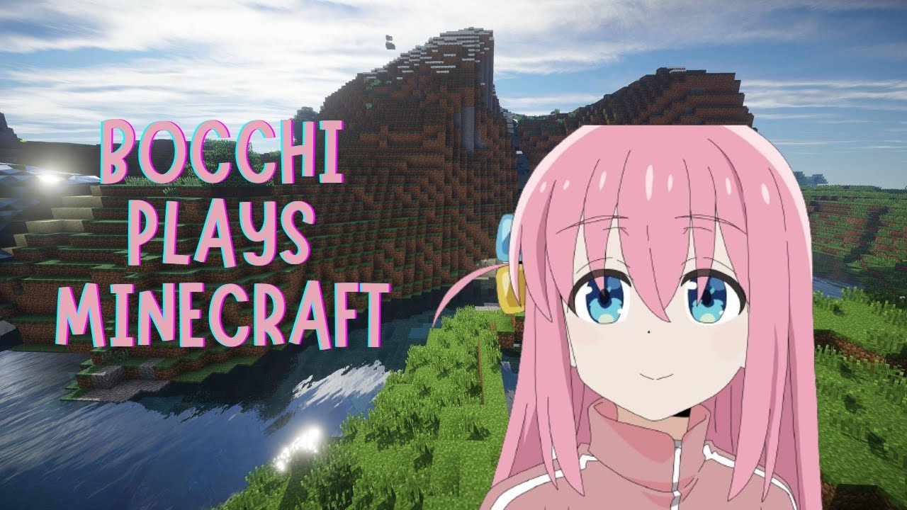 Bocchi plays Minecraft - YouTube
